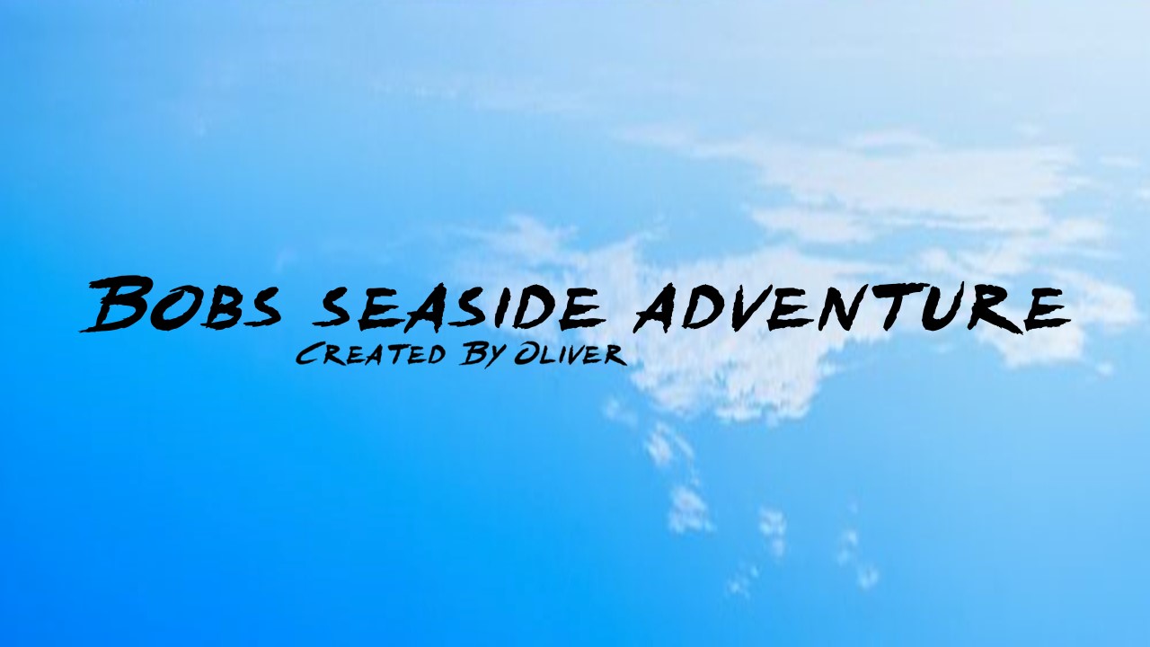 Bobs Seaside Adventure - Oakham Shires